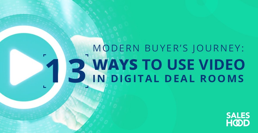 Modern Buyer's Journey: 13 Ways To Use Video In Digital Deal Rooms ...